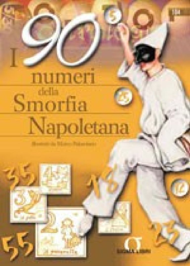 I 90 numeri della smorfia napoletana - Sigma104 - Edizioni Simone